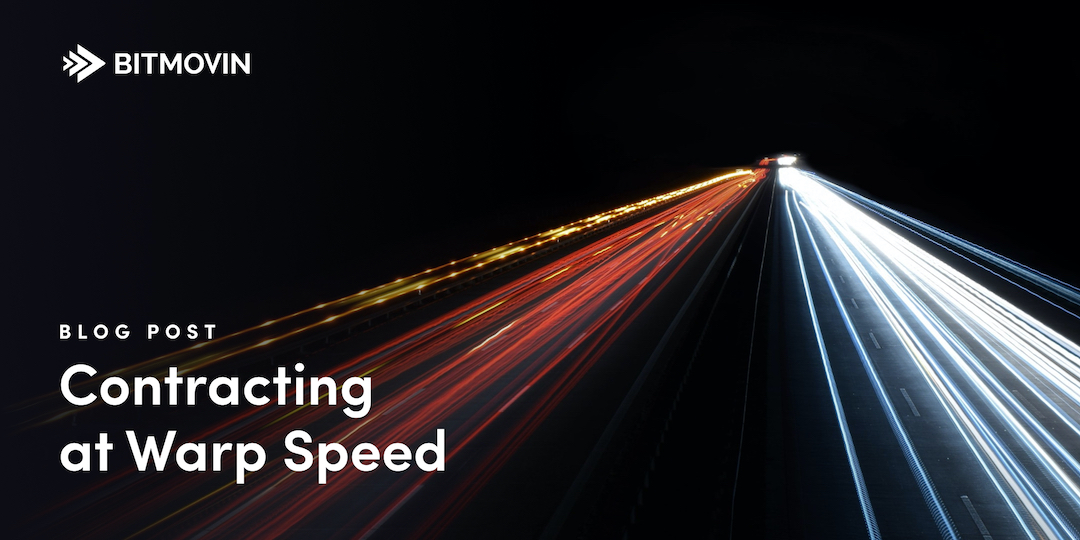 Contracting at Warp Speed with "Legal Entry Grafted On (LEGO)" - Bitmovin