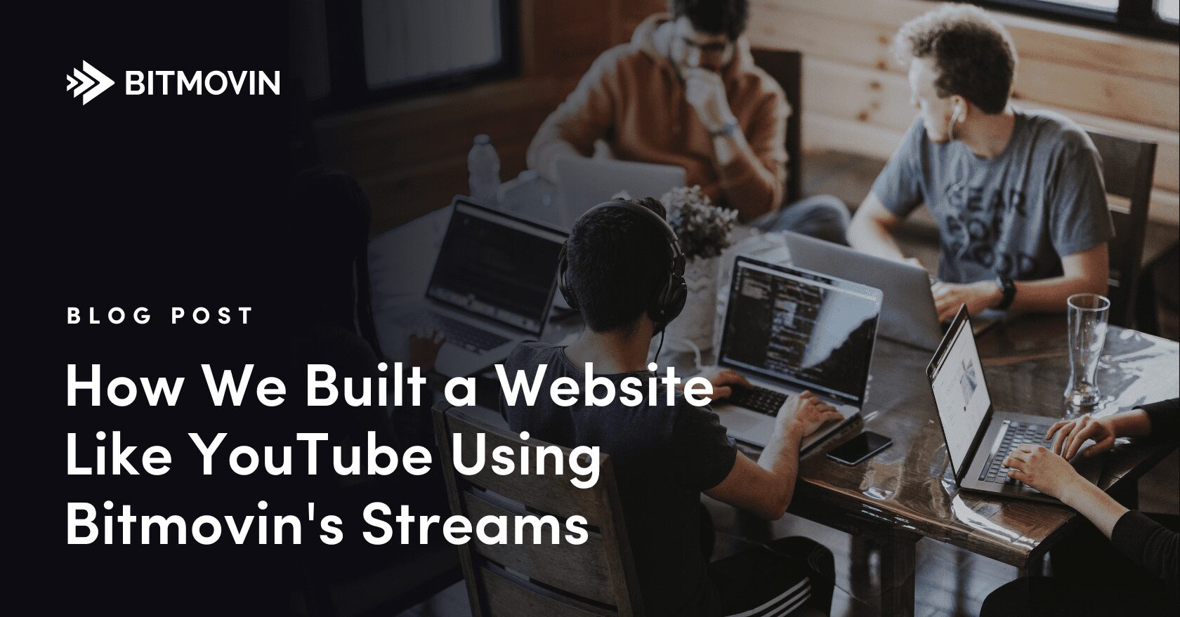 How We Built a Website Like YouTube Using Bitmovin's Streams
